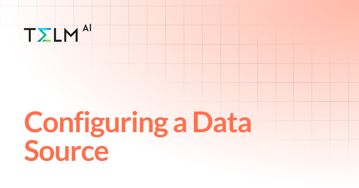 Configuring a Data Source | Telmai